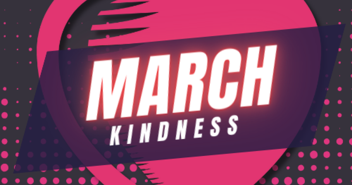 March Kindness | Project Heart