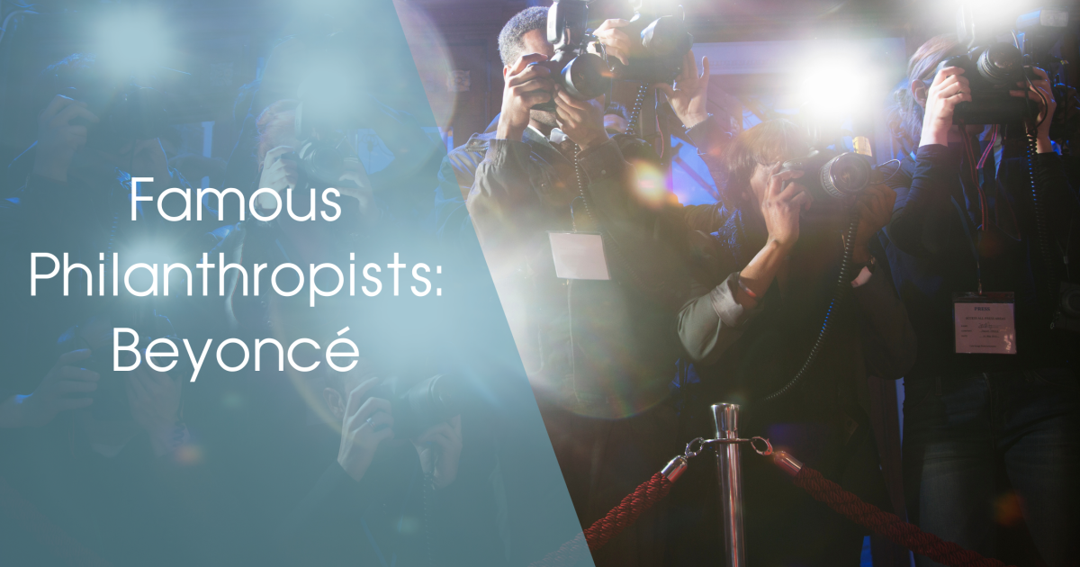 Famous Philanthropists: Beyoncé | Project Heart